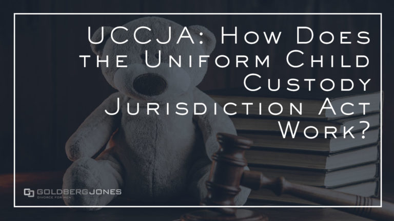 UCCJA: How the Uniform Child Custody Jurisdiction Act Works